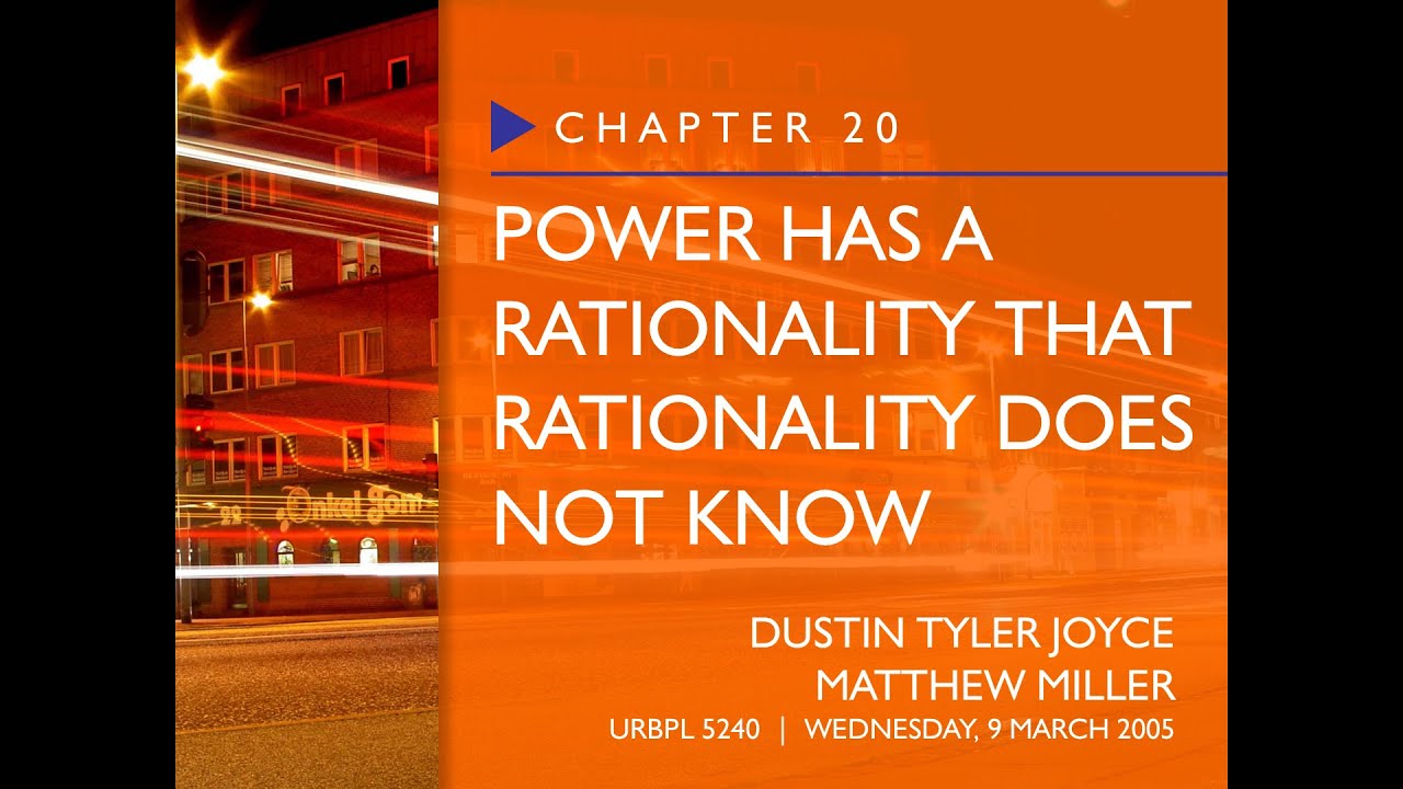 Power Has a Rationality That Rationality Does Not Know (PowerPoint presentation)