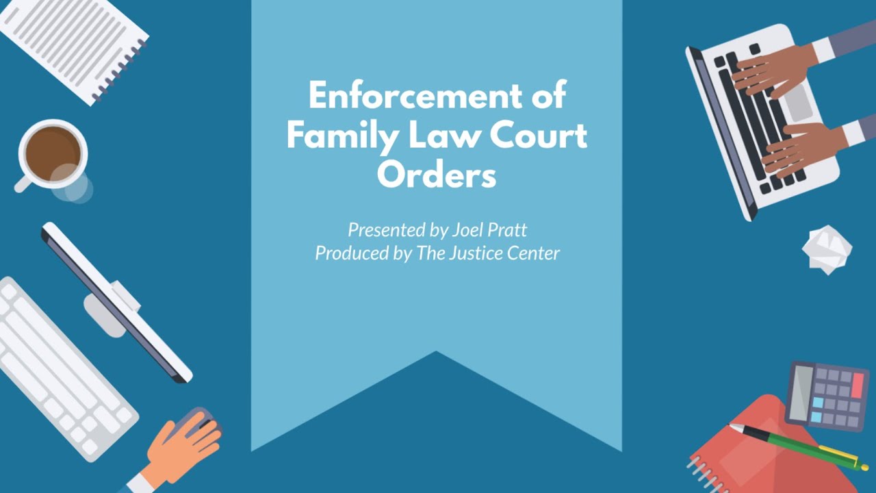 Enforcement of Family Law Court Orders