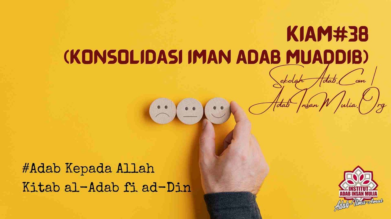 KIAM#38: Adab Kepada Allah – Yayasan Adab Insan Mulia