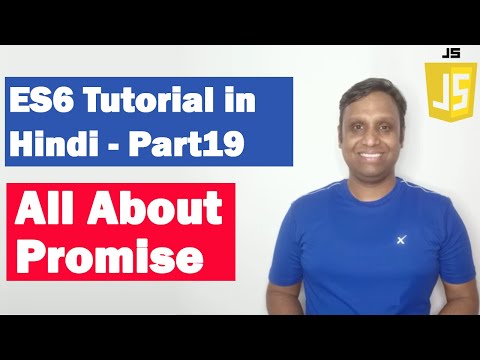 Learn ES6 Tutorial in Hindi Part 19 All about Promise | ECMAScript 2015 | ECMAScript 6 - Mind Luster