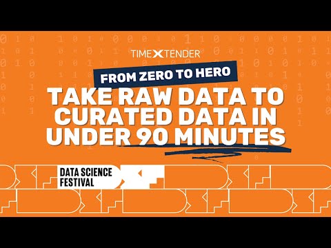 From Zero to Data Hero: Take raw data to curated data in under 90 minutes