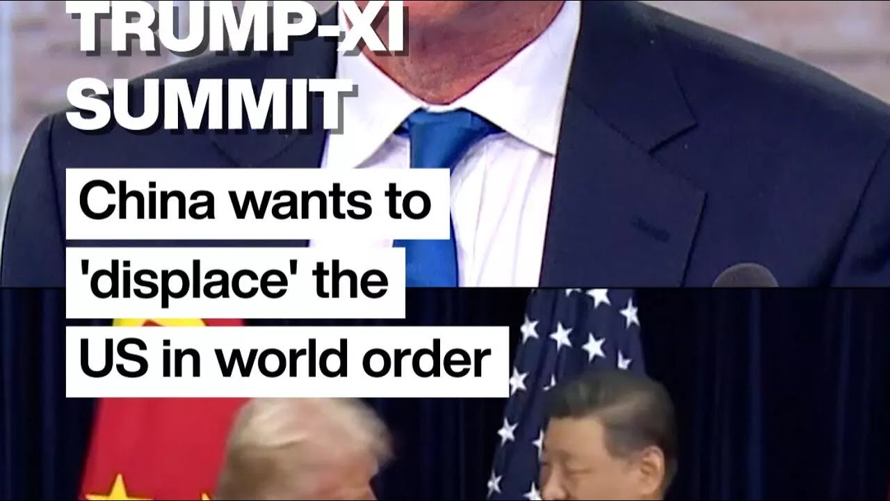 Trump-Xi Summit: China wants to 'displace' the US in world order • FRANCE 24 English