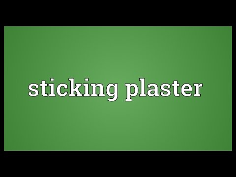 Sticking plaster Meaning