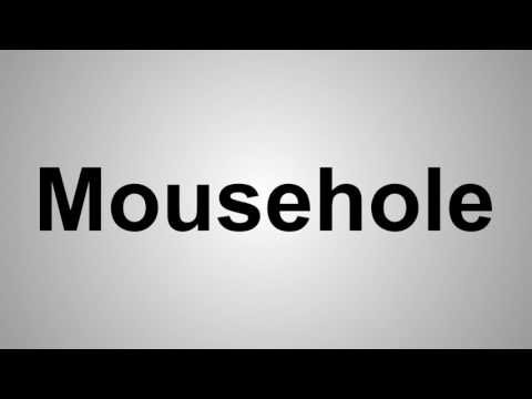 How To Pronounce Mousehole