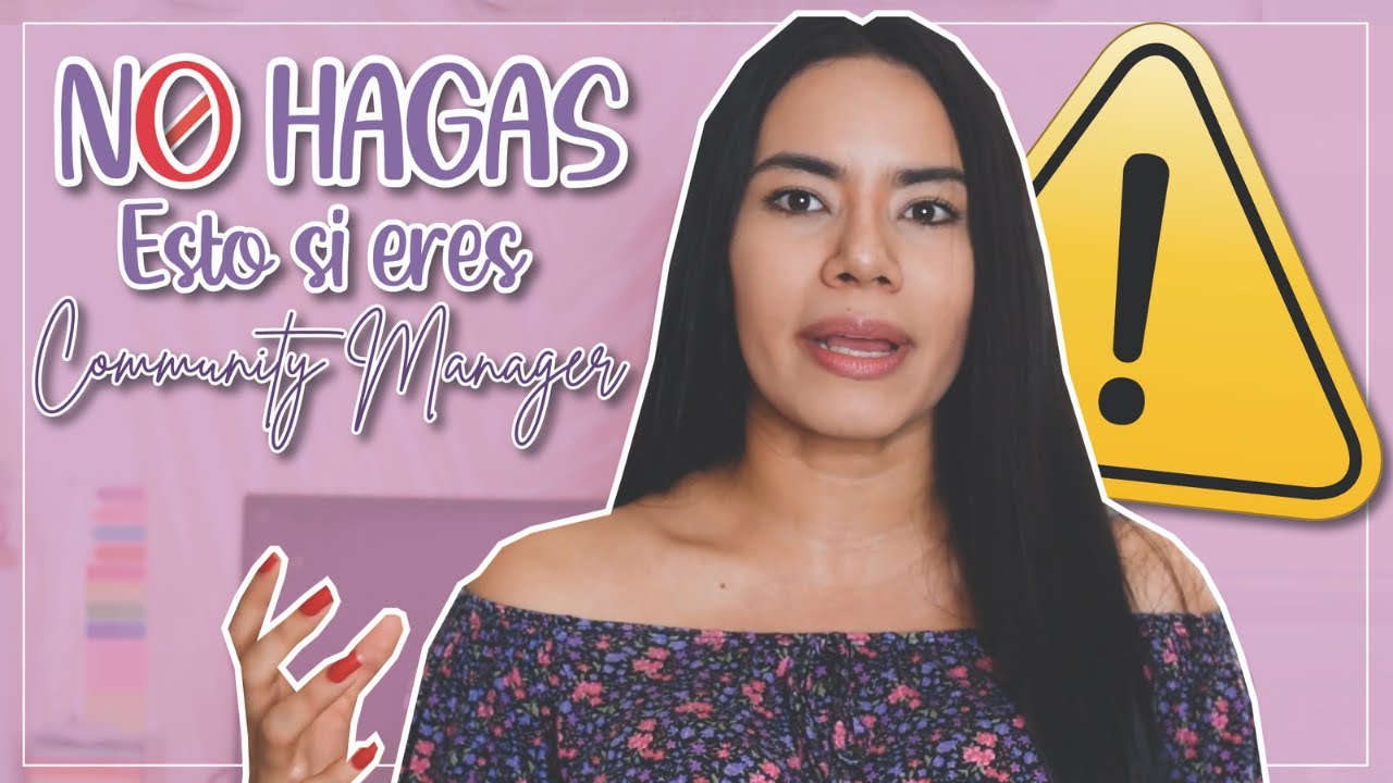 ❌ ERRORES QUE COMETE UN COMMUNITY MANAGER - Lore Guzmán