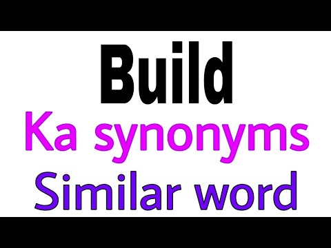 Synonyms of Build | Build ka synonyms | similar word of Build | synonym of Build