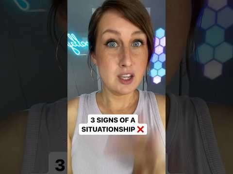 The 3 major signs of a situationship! #dating #situationship #datingadvice #situationships #advice