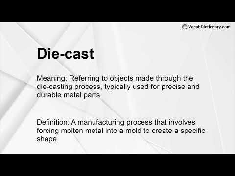 Die-cast Meaning