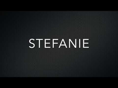 How to Pronounce Stefanie