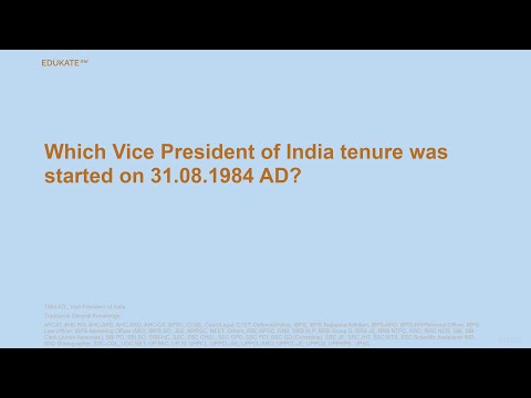 Which Vice President of India tenure was started on 31.08.1984 AD?