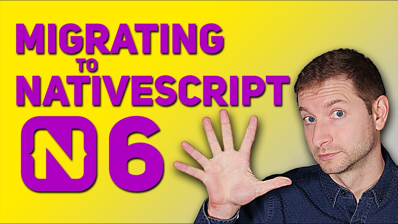 Migrating My Project to NativeScript 6