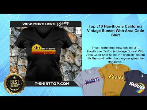 Top 310 Hawthorne California Vintage Sunset With Area Code Shirt