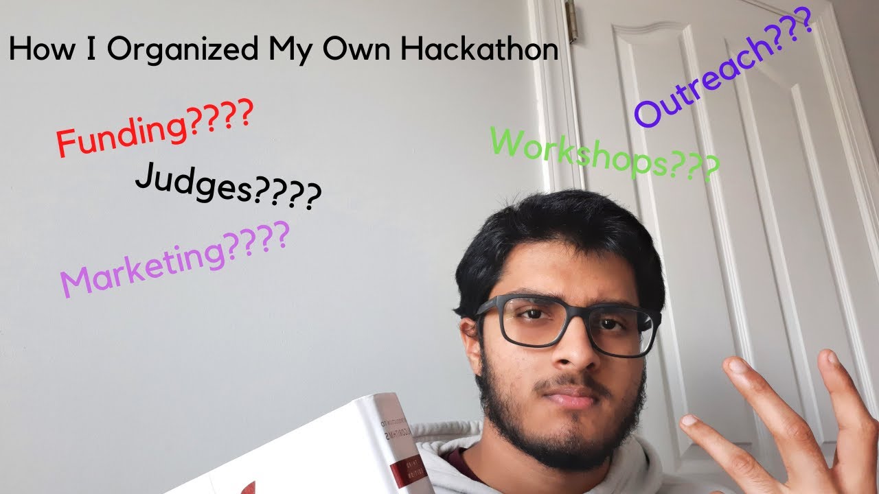 How I Hosted My Own Hackathon | How To Host Your Own Hackathon