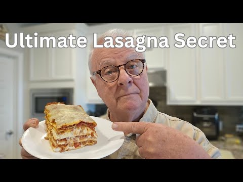 The EASY Secret to the Ultimate Lasagna