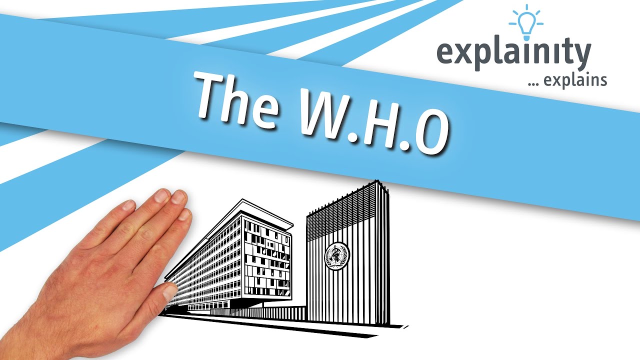 The WHO explained (explainity® explainer video)