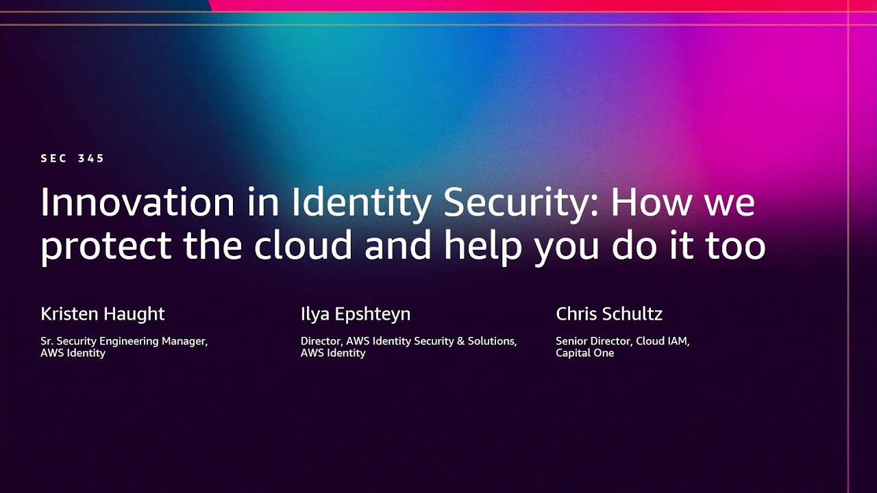 AWS re:Invent 2025 - Innovation in Identity Security: how we protect the cloud & help you do it too