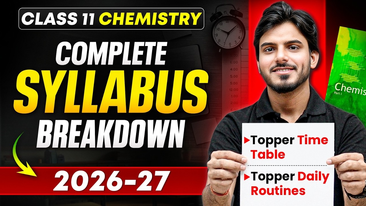 Class 11 Chemistry Syllabus 2026-27 CBSE 🔥 | Complete Breakdown by Aakash Sir