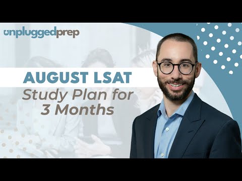 August LSAT Study Plan for 3 Months