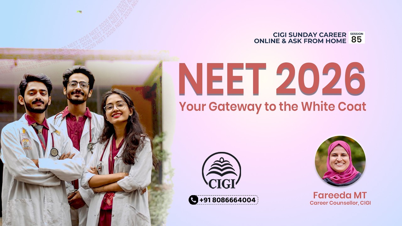 NEET 2026; Your Gateway to the White Coat | Fareeda MT | CIGI