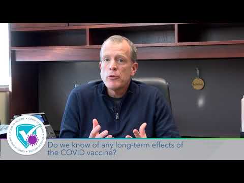 Do we know any long-term effects with the COVID vaccine?