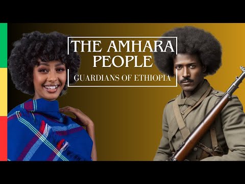The Amhara People: Guardians of Ethiopia