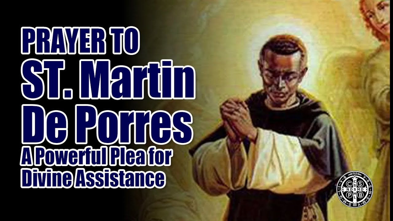 Prayer to St. Martin de Porres | A Powerful Plea for Divine Assistance
