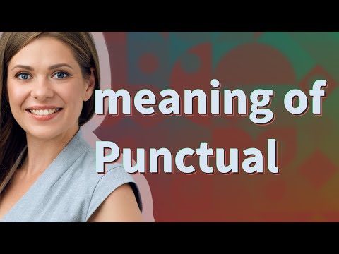 Punctual | meaning of Punctual