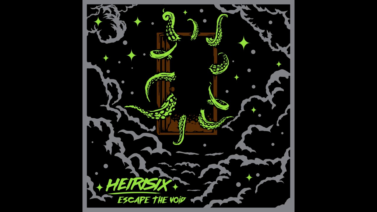 HEIRISIX - Escape The Void