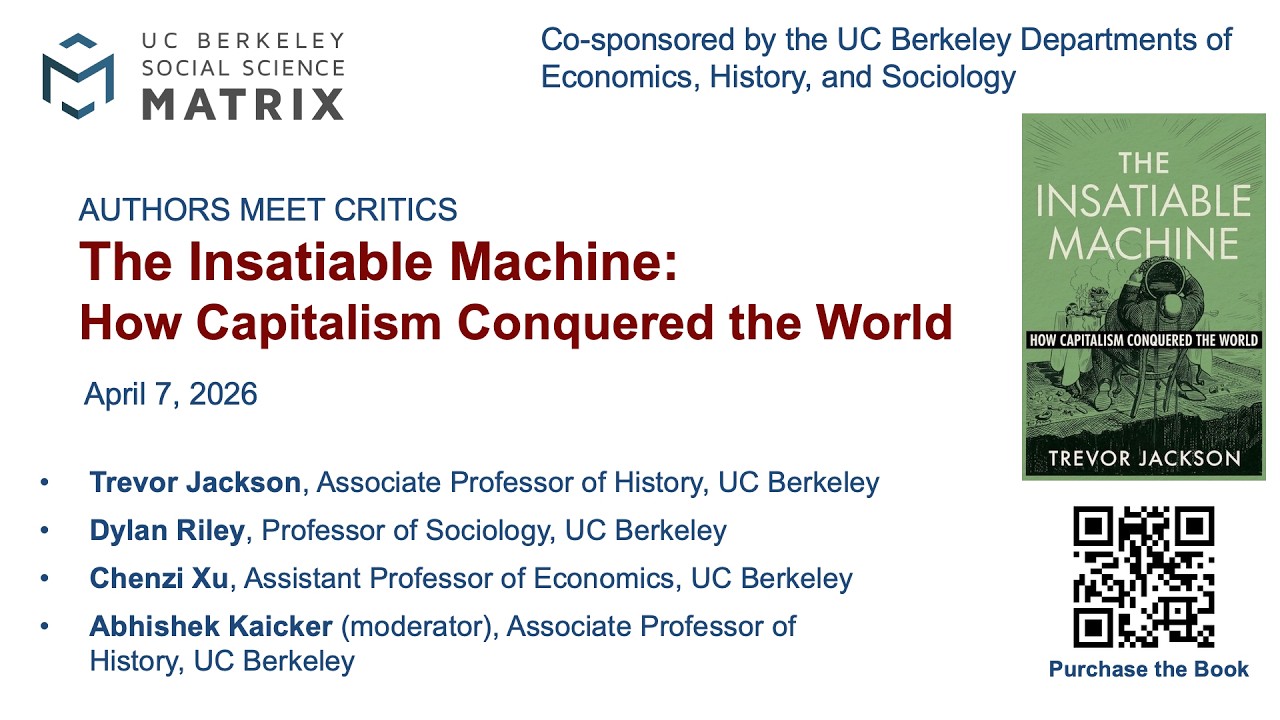 Authors Meet Critics: The Insatiable Machine: How Capitalism Conquered the World