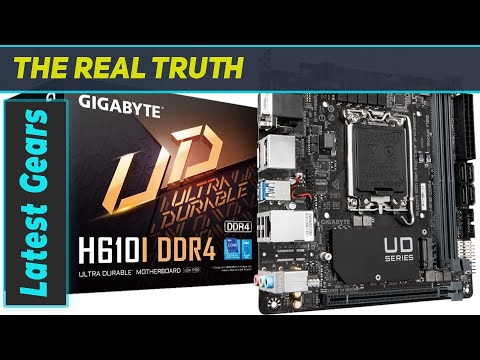 GIGABYTE H610I DDR4: Unveiling the Ultimate Mini-ITX Powerhouse!