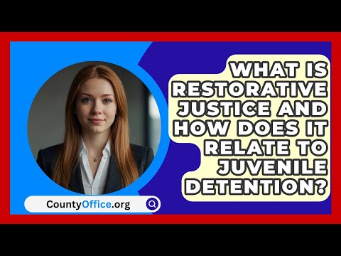 What Is Restorative Justice And How Does It Relate To Juvenile Detention? - CountyOffice.org