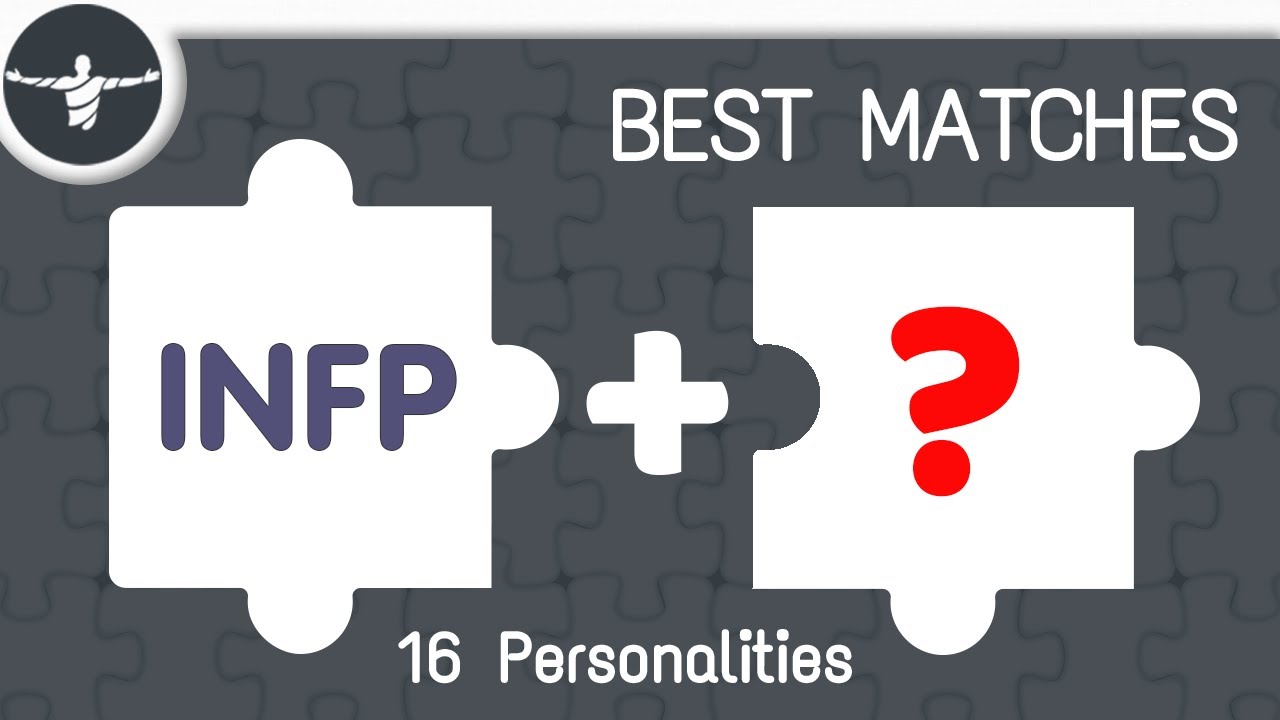 16 Personalities: INFPs & Their Compatibility With Others