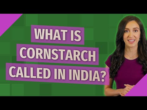 What is cornstarch called in India?