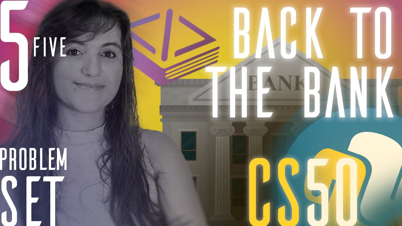 PROBLEM SET 5: BACK TO THE BANK | SOLUTION (CS50 PYTHON)