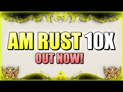 AMRust 10x EU & US Servers are FINALLY OUT!!! - Best 10x Modded Rust Servers