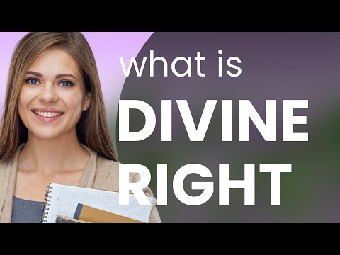 Understanding "Divine Right": A Deep Dive into Historical Concepts