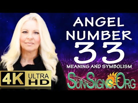 ⭐️💫 Angel Number 33 Meaning And Symbolism - SunSigns.Org
