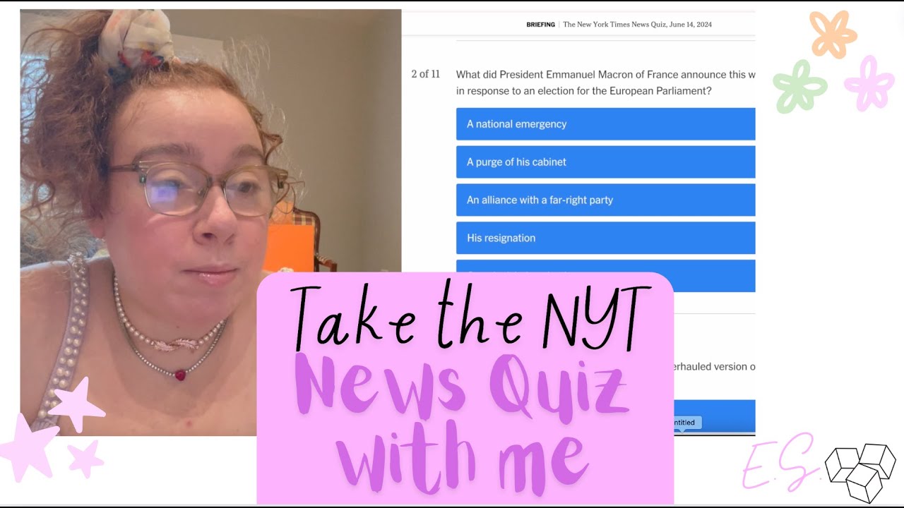 Take the New York Times News Quiz With Me