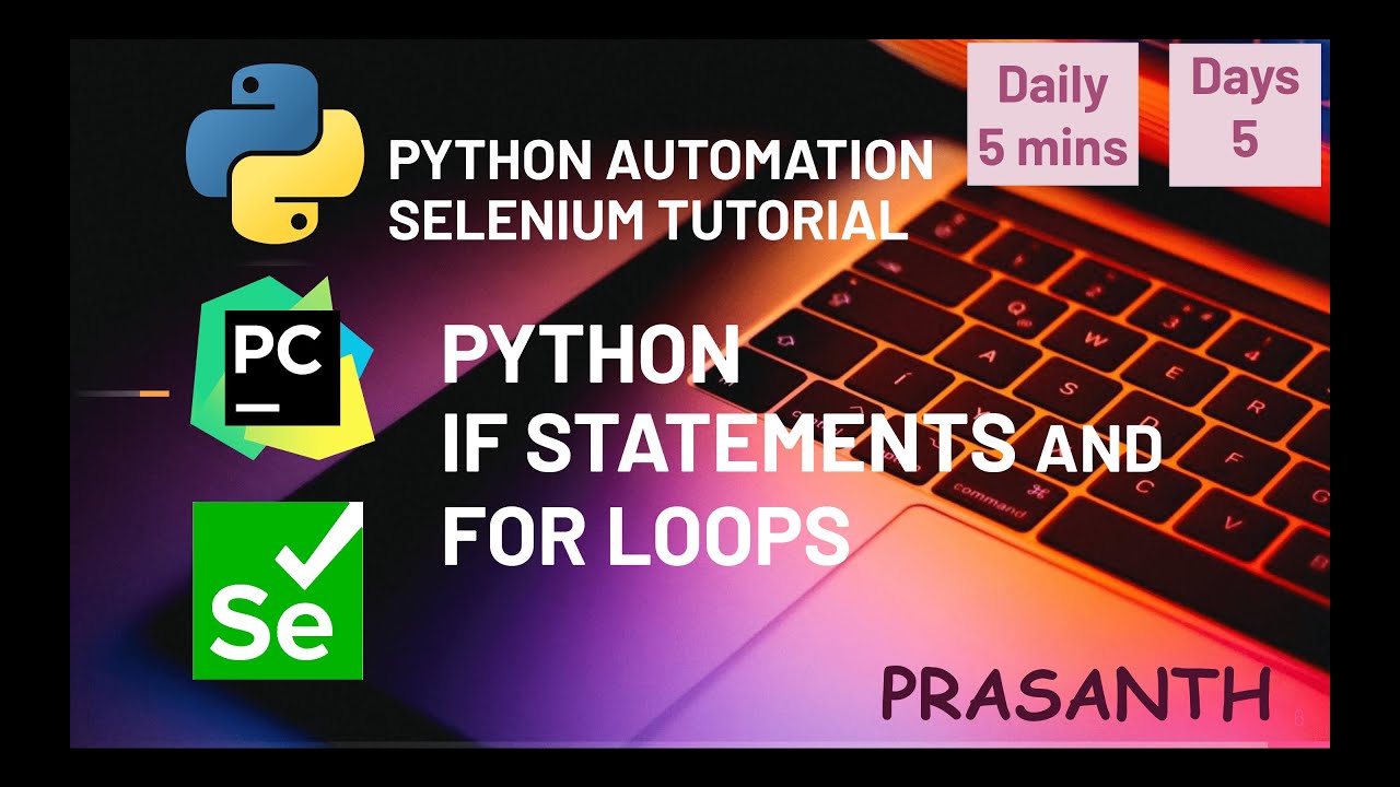 Day 5 - IF Statements & FOR Loop | Python Selenium  Automation #python #selenium #softwaretesting