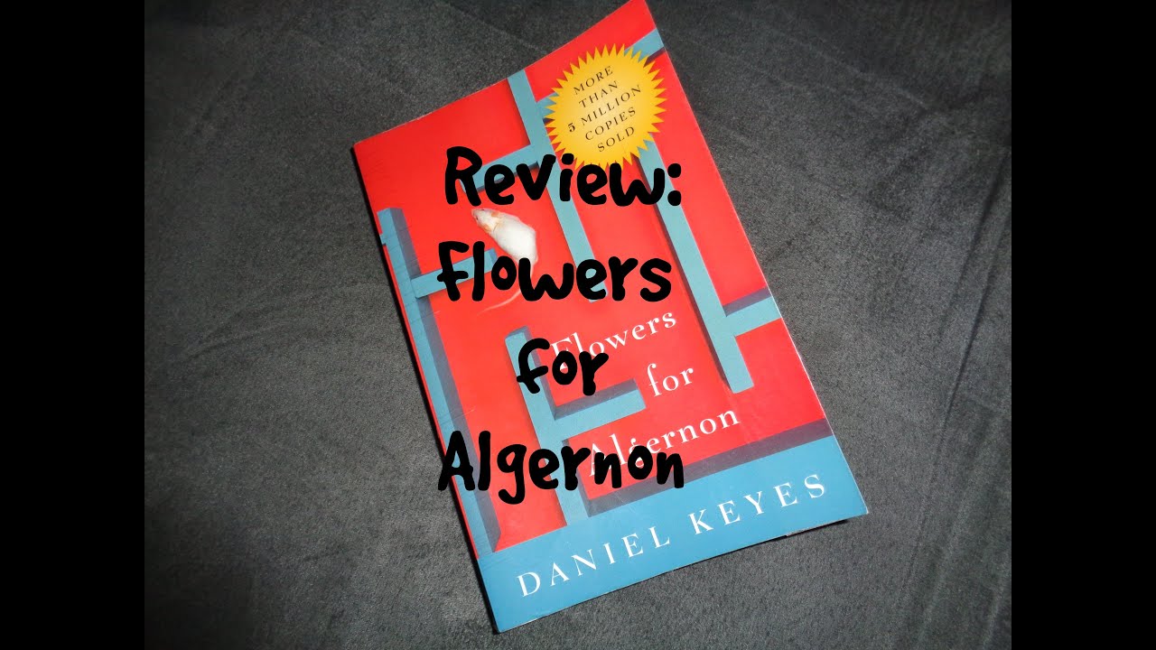 Review: Flowers for Algernon by Daniel Keyes