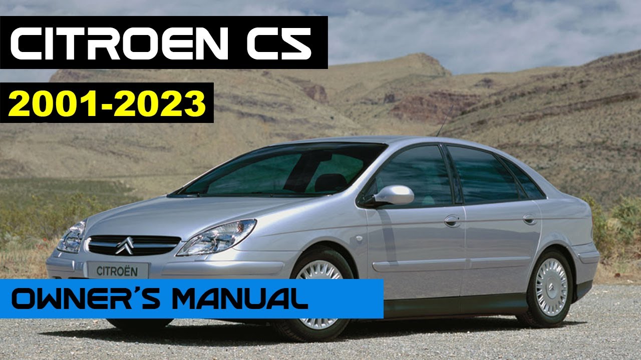 CITROEN C5 (2001-2023) Owner's Manual - How to DOWNLOAD the PDF in ENGLISH - Maintenance User Guide