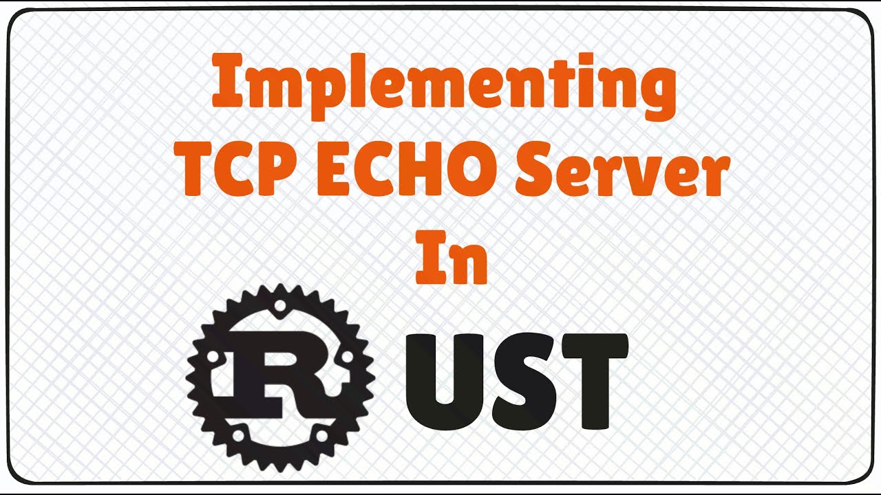 Implementing TCP Echo Server in Rust