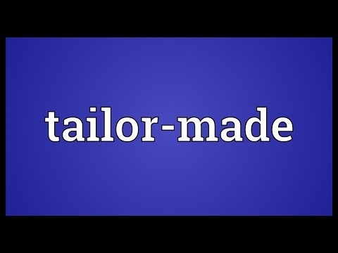 Tailor-made Meaning