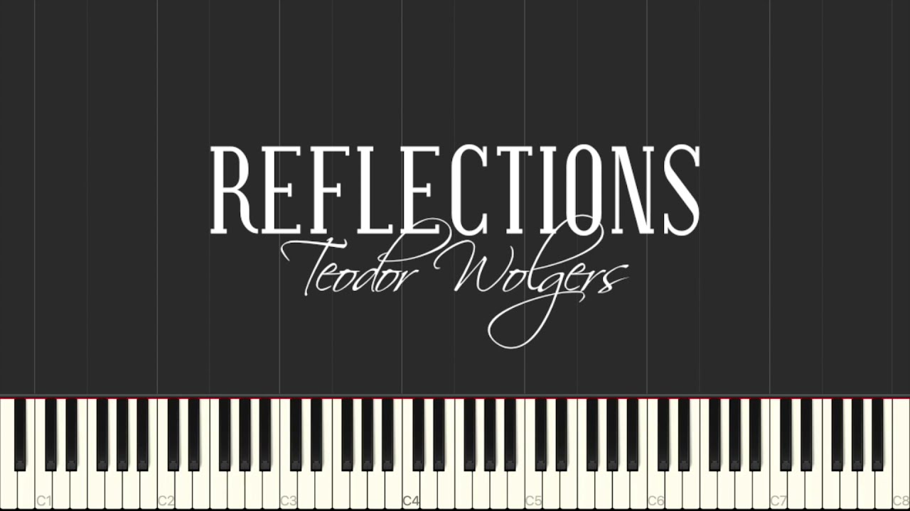reflections - Teodor Wolgers (Piano Tutorial)