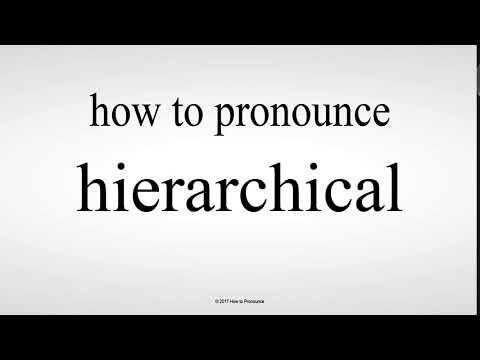 How to Pronounce hierarchical