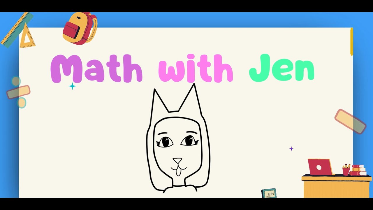 Math with Jen Intro - First Video