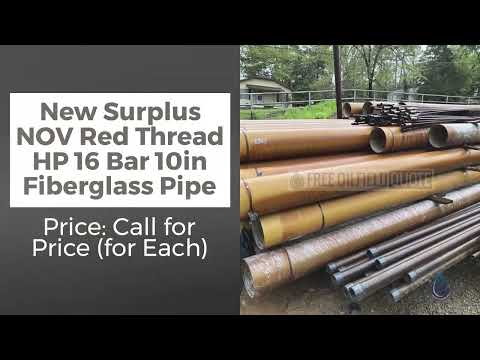 New Surplus NOV Red Thread HP 16 Bar 10in Fiberglass Pipe in Excellent ...