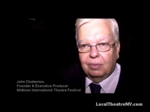 Midtown International Theatre Festival 2011 Director John Chatterton ...