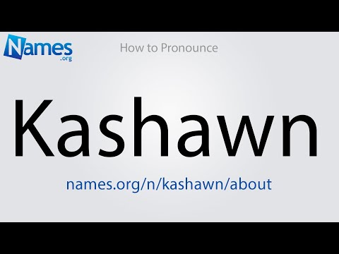 How to Pronounce Kashawn