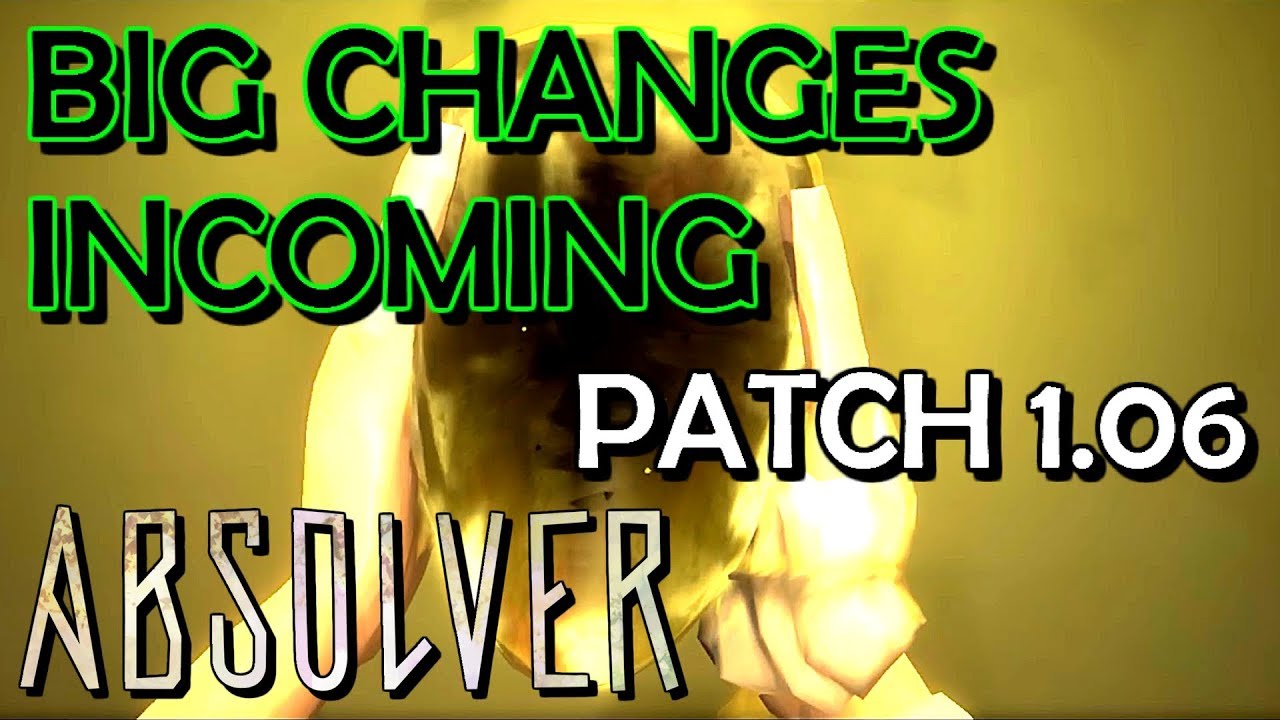 Absolver Patch 1.06 NERFS, BUFFS AND LESS FRUSTRATION